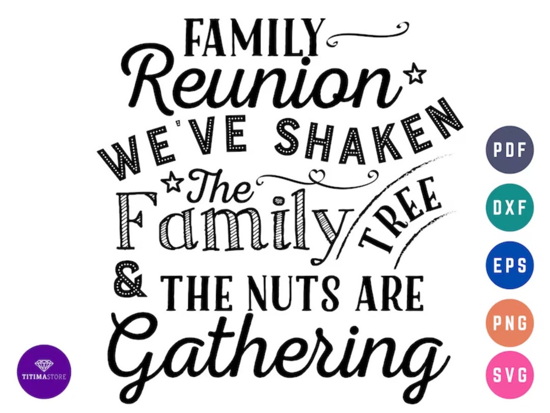 Family Reunion We’ve Shaken the Family Tree & the Nuts Are Gathering ...