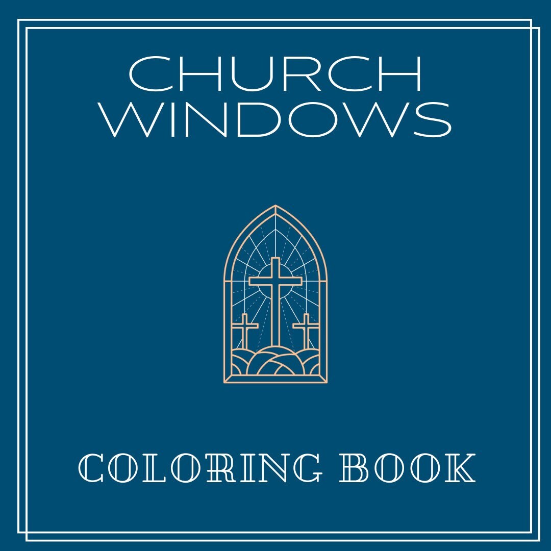 Church Window Coloring Book: Discover the Timeless Beauty of Sacred Art ...