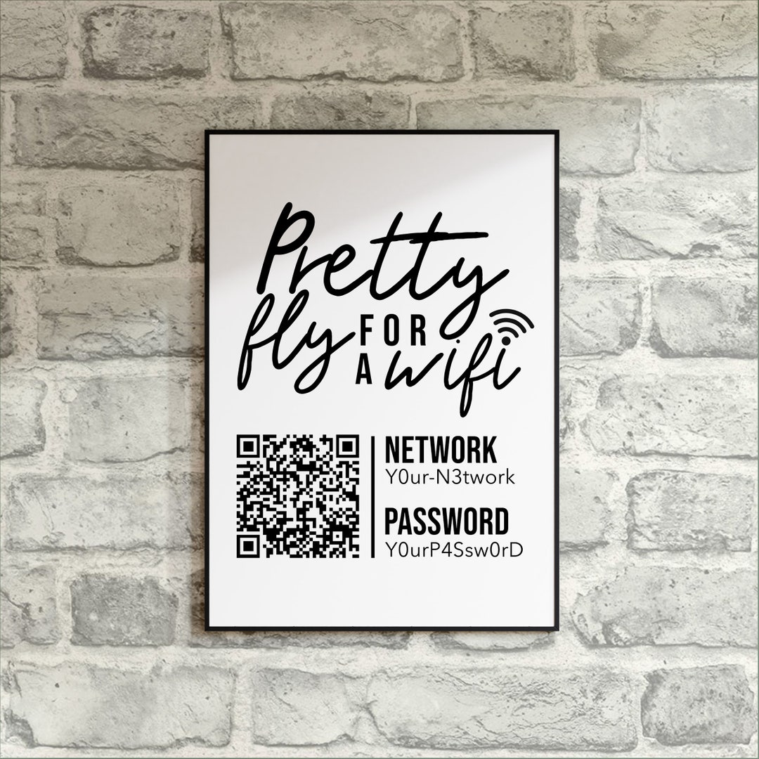 Digital Download Custom Wifi QR Code Print Pretty Fly for A Wifi PDF ...