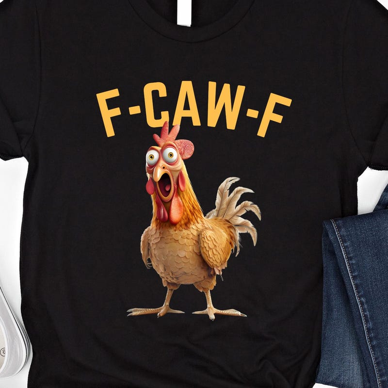 F Caw F Chicken Tshirt - Etsy