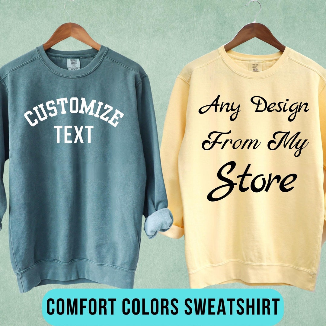 Custom Comfort Colors Sweatshirt: Personalized Text, Vintage Style - Etsy