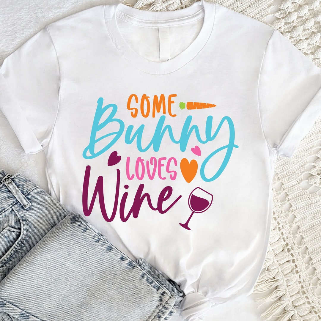 Easter Wine Shirt Some Bunny Loves Wine Shirt Wine Bunny Sweatshirt ...