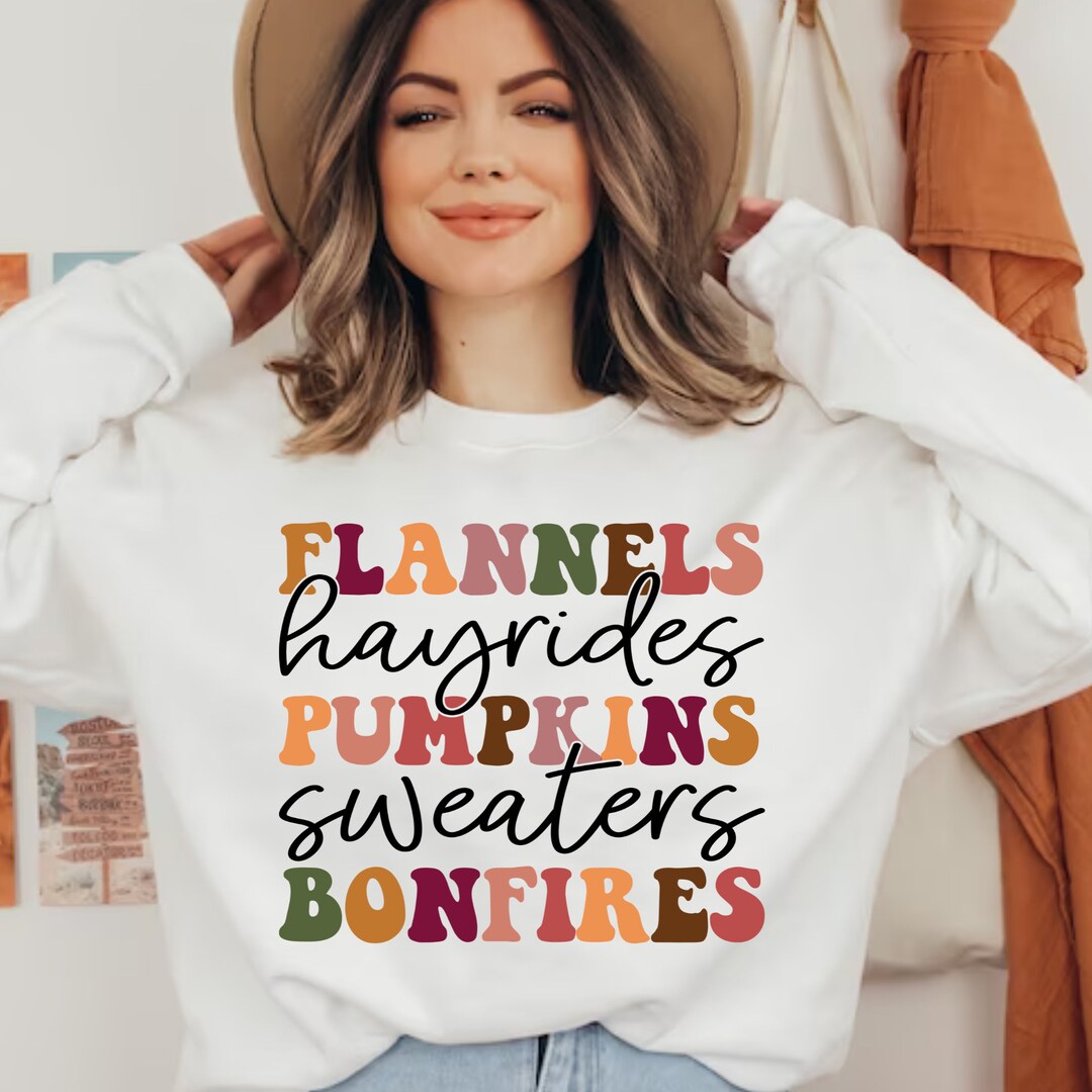 Flannels Pumpkins Hayrides Sweaters Bonfires Crewneck Sweatshirt Women ...