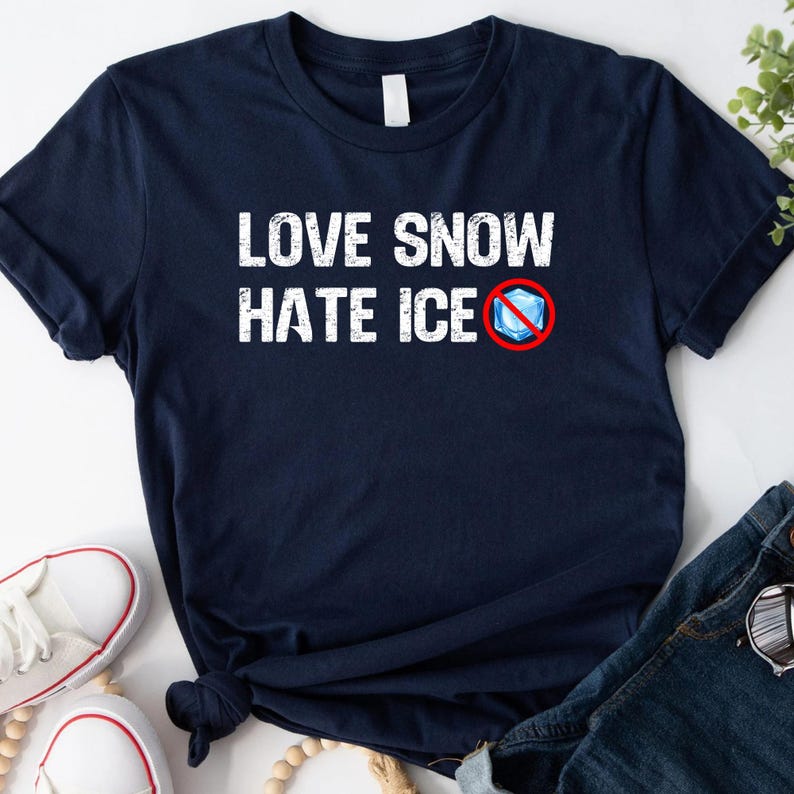 Love Snow Hate ICE Shirt No Ice Please Sweatshirt Abolish Hoodie - Etsy