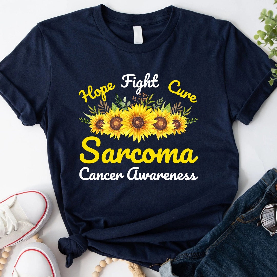 Sarcoma Cancer Awareness Shirt Hope Fight Cure Sarcoma Awareness T ...