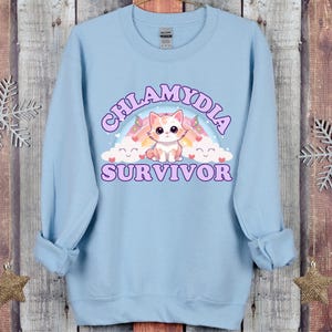 Chlamydia Survivor Shirt Funny Cat Meme Sweatshirt Sarcastic ...