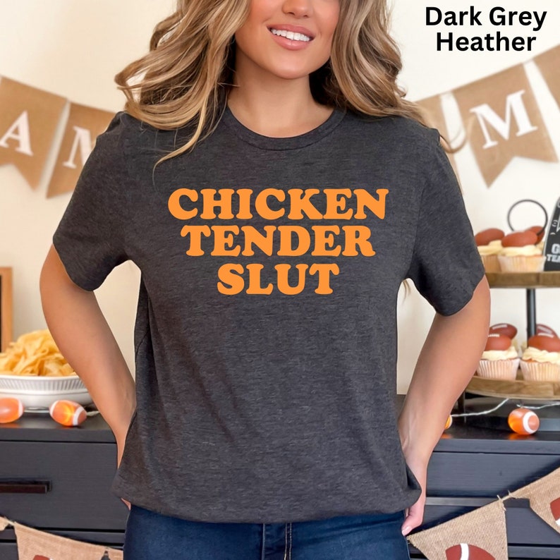 Chicken Tender Slut Shirt Chicken Nugget T Shirt Funny Chicken Tender ...