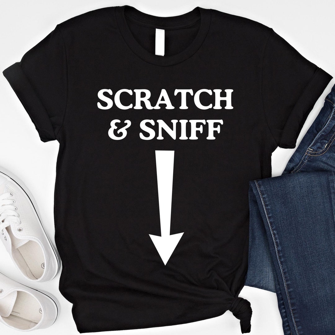 Scratch and Sniff Shirt Dirty Humor Sweatshirt Funny Exchange Shirt ...