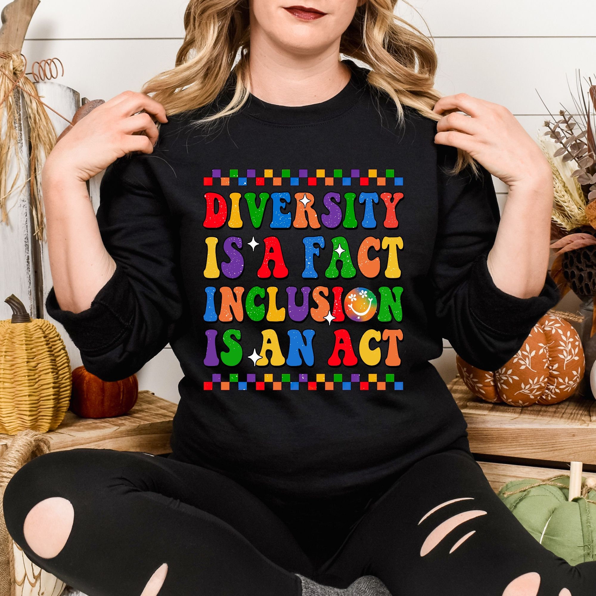 Diversity is A Fact Inclusion is an Act Sweatshirt Special Education ...