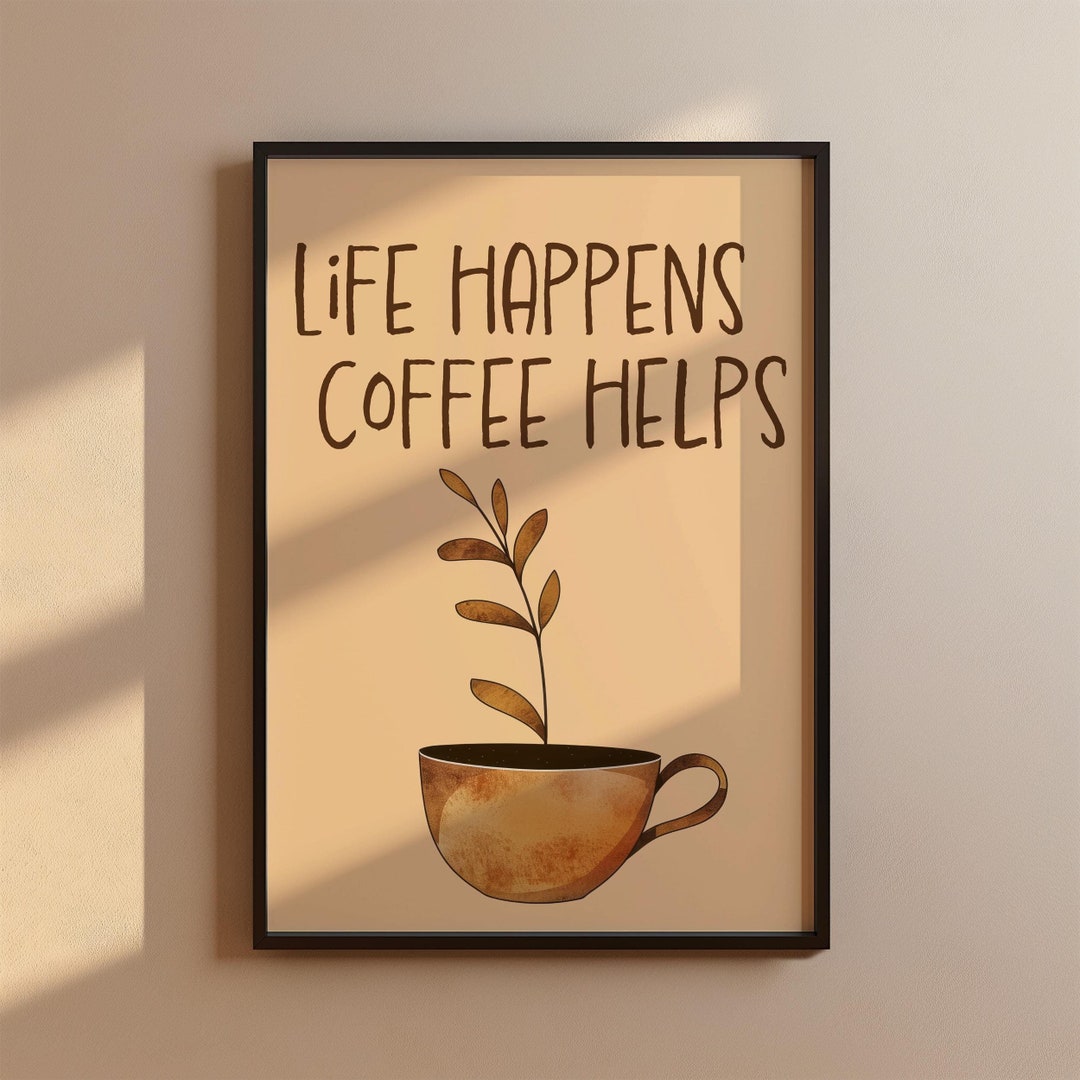 Funny Kitchen Decoration Coffee Poster | Gift for Coffee Junkies ...