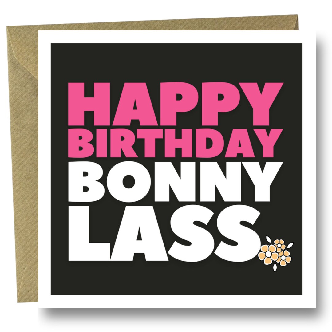 Happy Birthday Bonny Lass Greetings Card Geordie Slang Toon Newcastle ...
