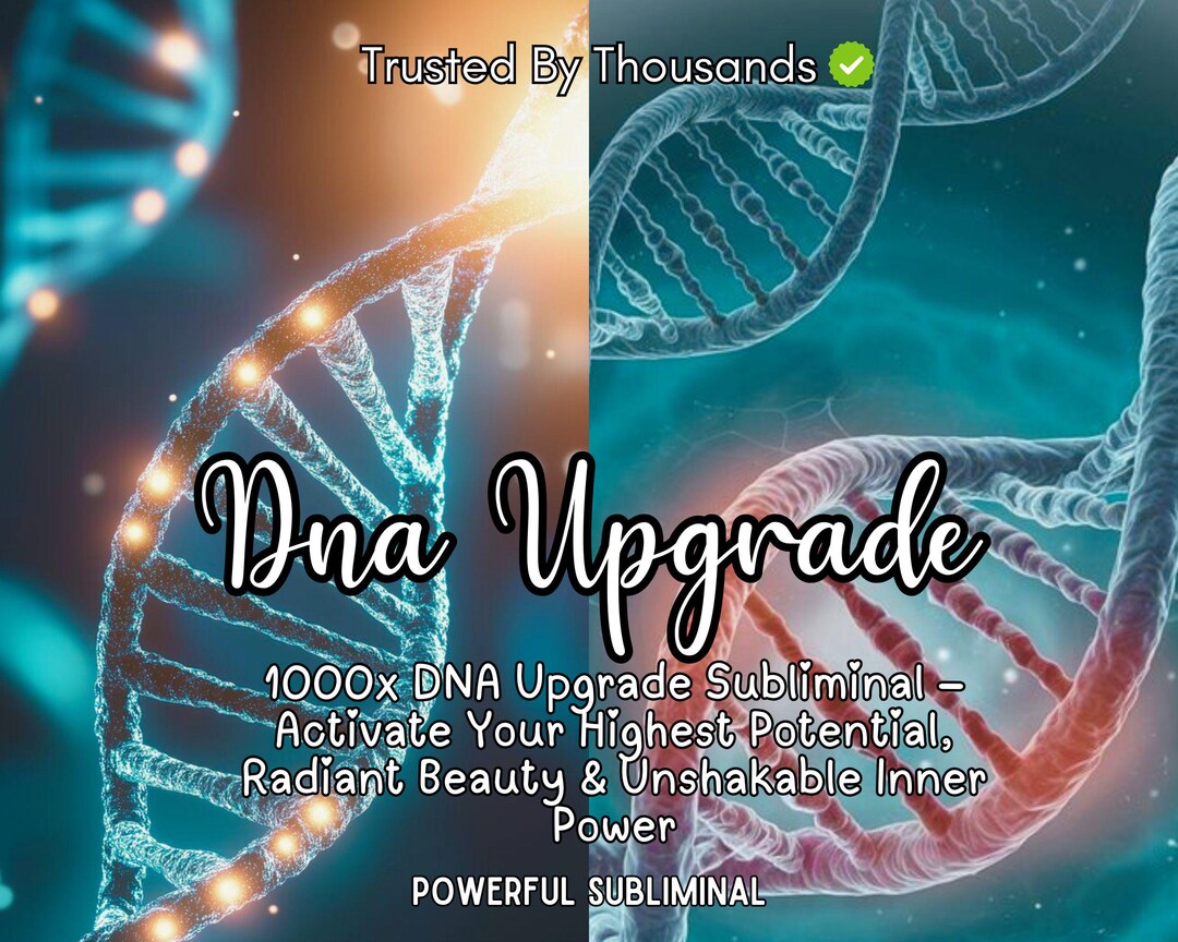DNA Upgrade Powerful Body Subliminal Highly Effective Subliminal Sub ...