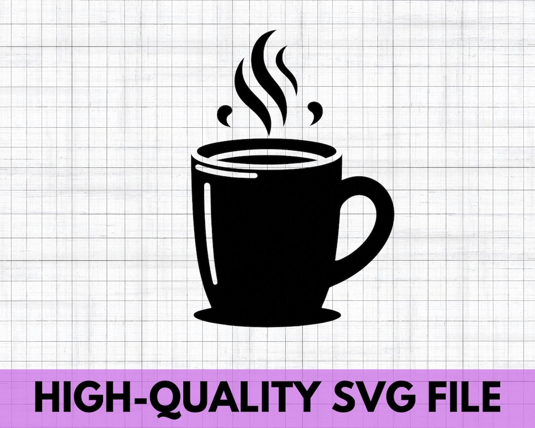 Coffee Cup SVG Files Coffee Cut Files Coffee Cafe Vector Files Coffee ...