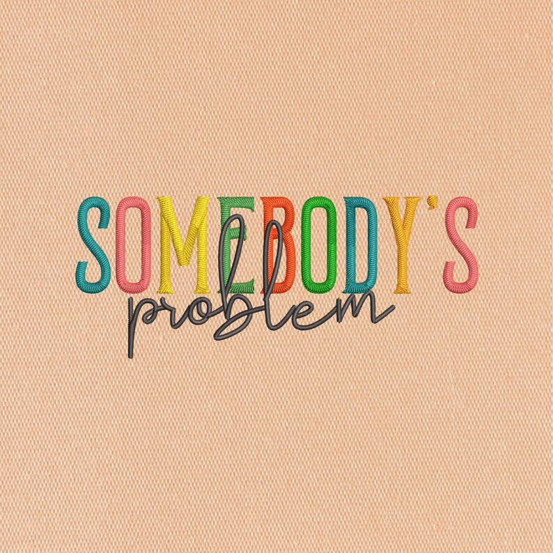 Somebody's Problem Embroidery Design: Funny Hat Embroidery File ...