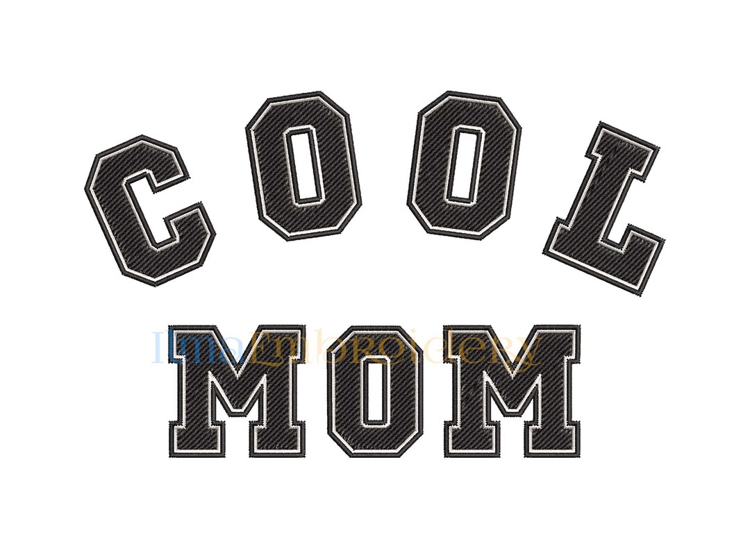 Cool Mom Embroidery Design, Mom Embroidery Designs Files, Machine ...