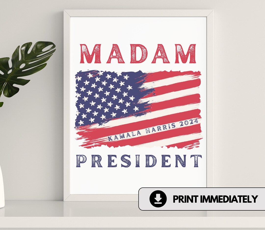 Printable Harris Walz Party Sign Kamala Harris 2024 Sign Madam ...