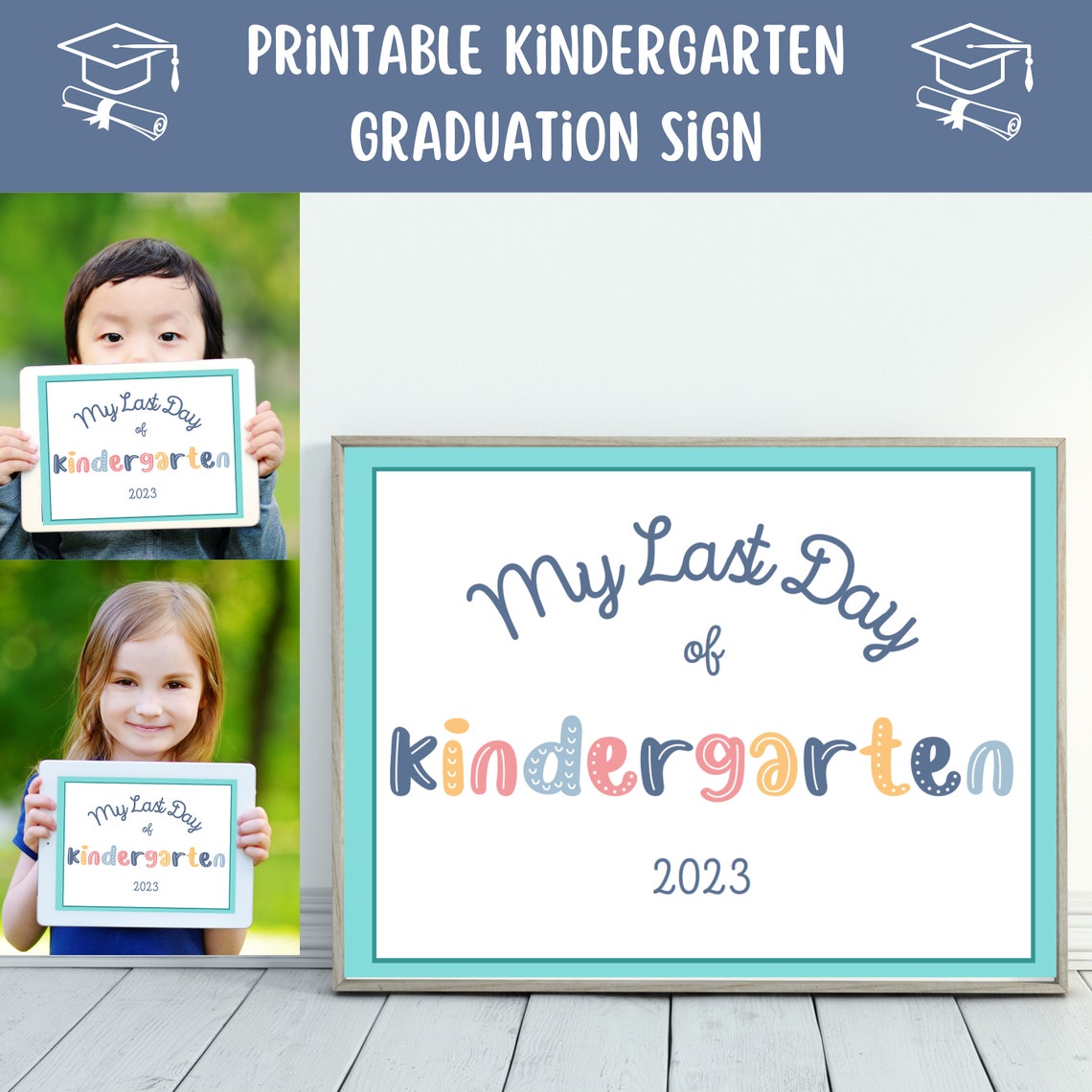 My Last Day of Kindergarten Sign Kindergarten Graduation Sign ...