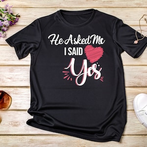 Engagement Announcement Shirts for Women or Bride to Be. He Asked & She ...