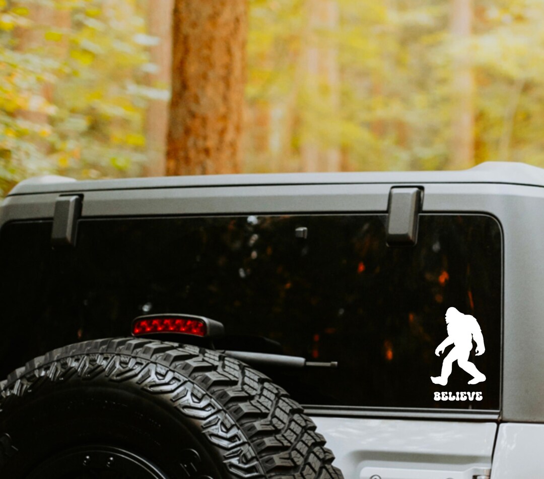Believe Sasquatch Bigfoot Bumper Sticker Vinyl Decal Funny - Etsy