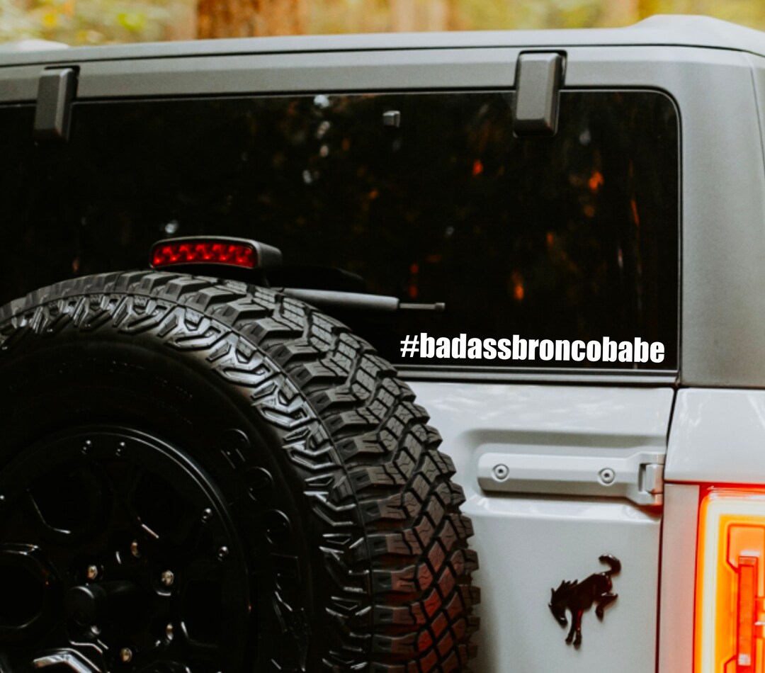 Bad Ass Bronco Babe badassbroncobabe Bumper Sticker for Ford Bronco ...