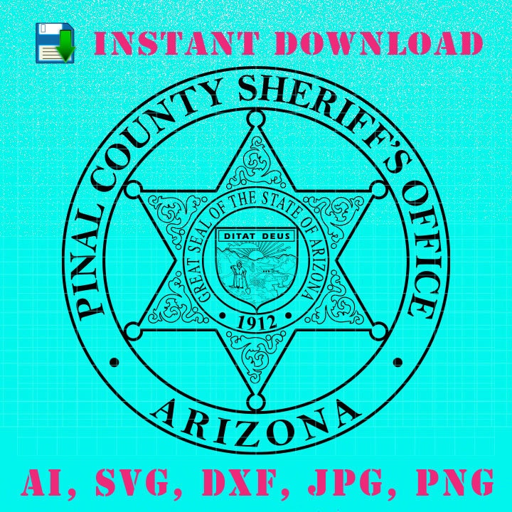 Pinal County AZ Sheriff Office Badge Svg Insignia, Vector, Svg, Dxf ...