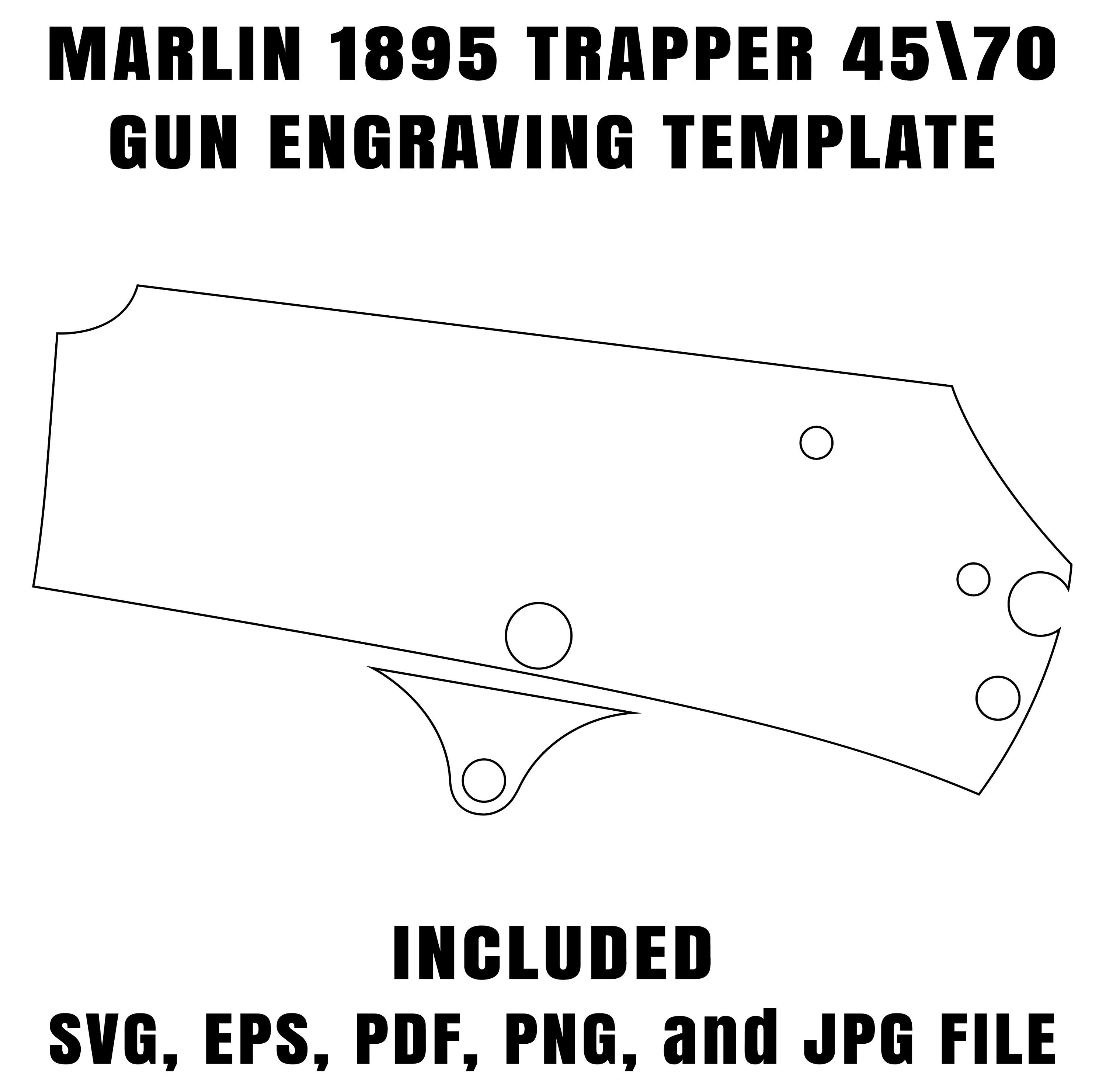 Marlin 1895 Trapper 45 70 Gun Svg Engraving Template Blank Outline ...