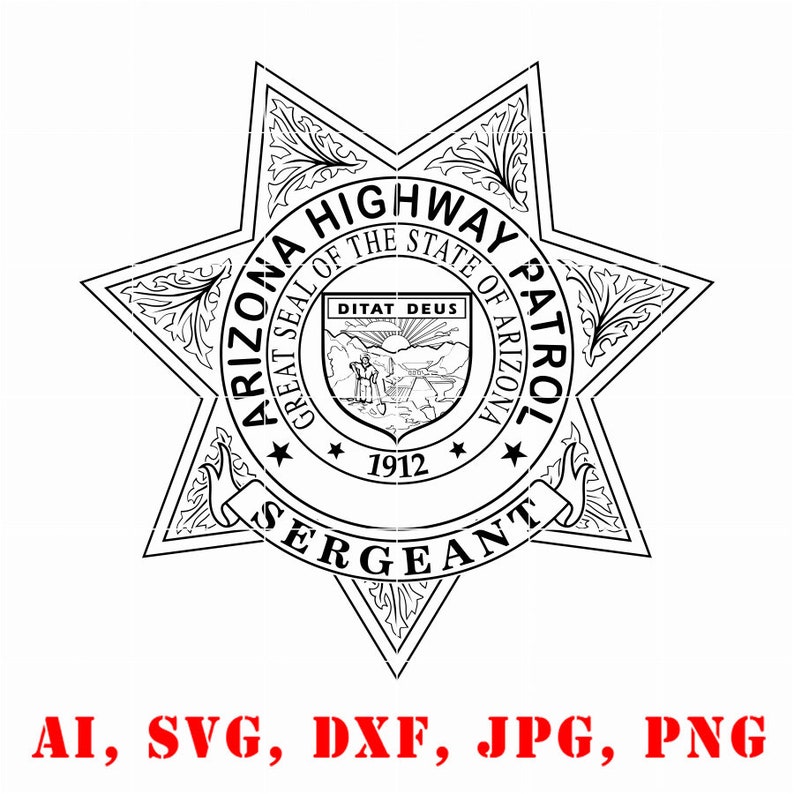 Arizona Highway Patrol Police, Sergeant Badge, Vector Svg Cnc Cut File ...