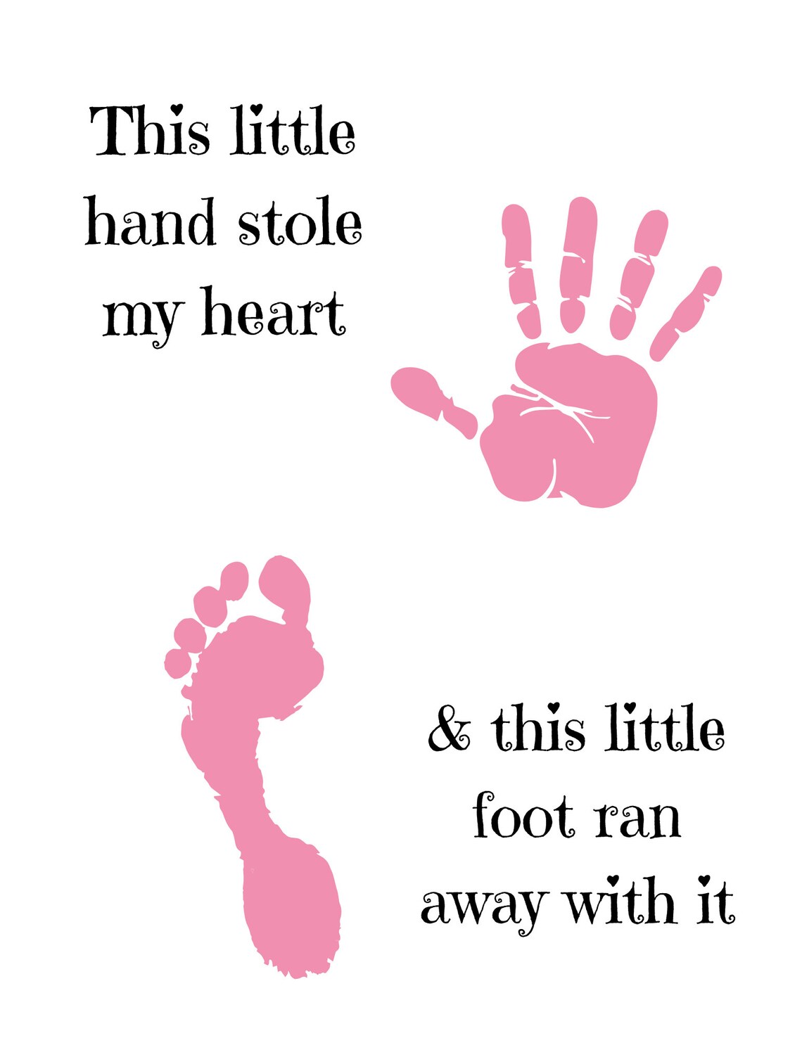 This Little Hand Stole My Heart and This Foot Ran Away With It DIY Baby ...