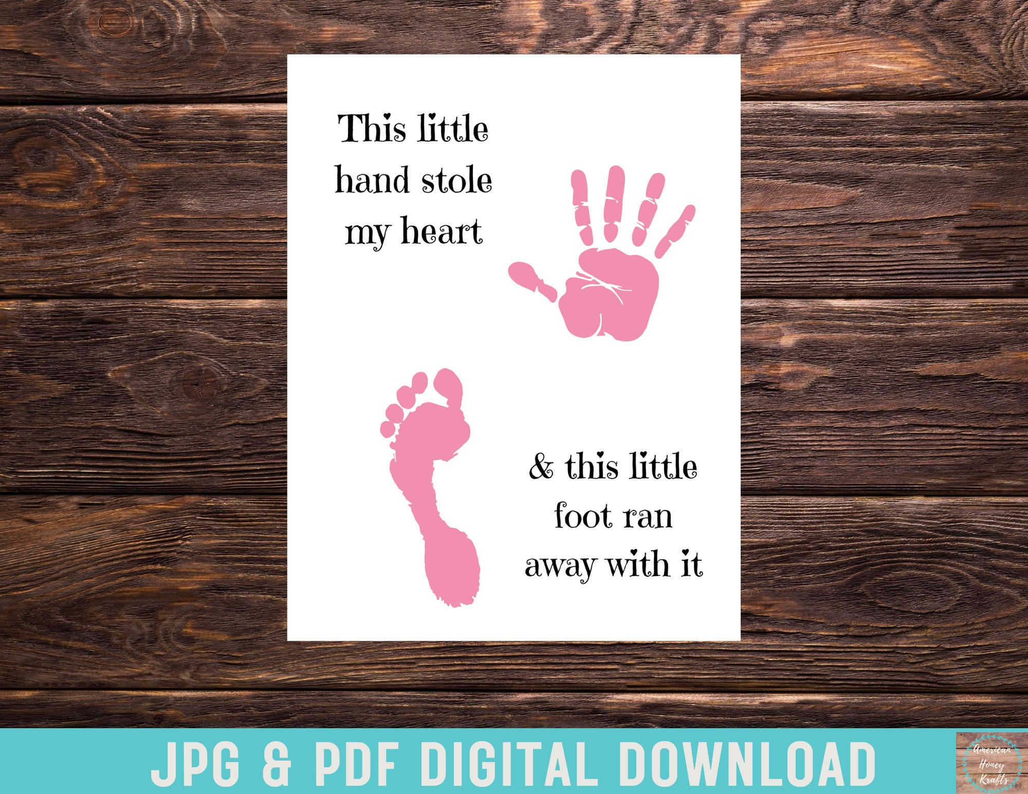 This Little Hand Stole My Heart and This Foot Ran Away With It DIY Baby ...