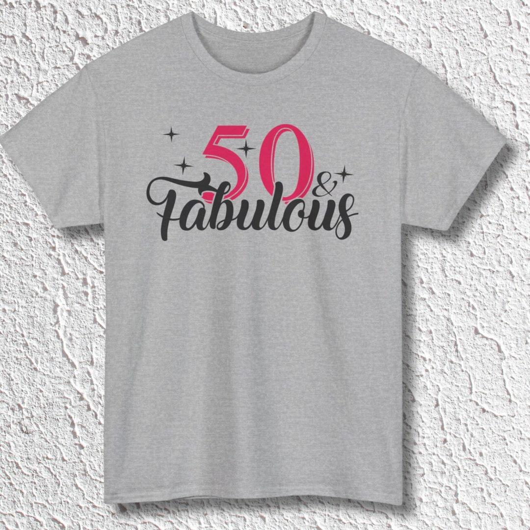 50 and Fabulous Custom Birthday T Shirt for 50th Birthday - Etsy