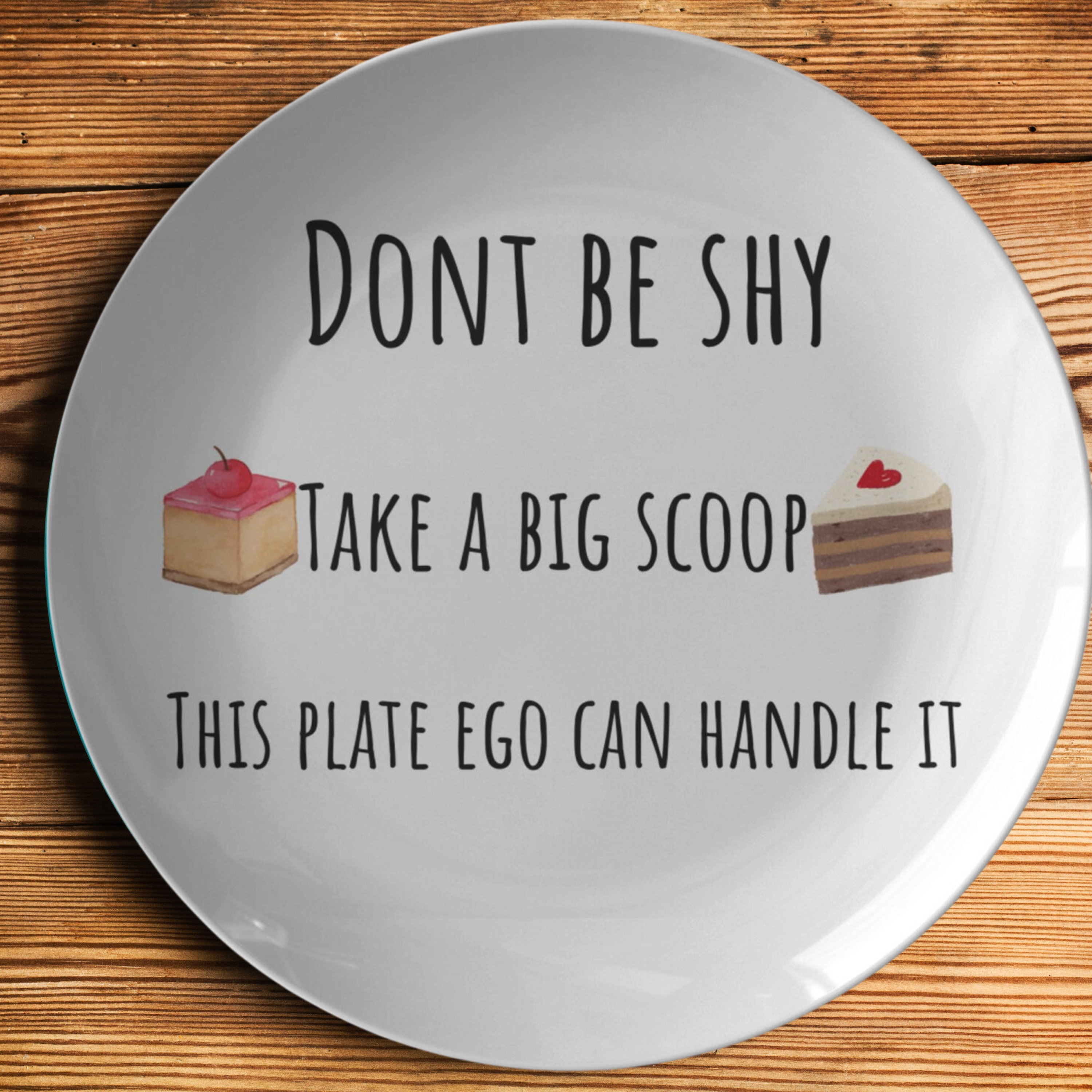 Don’t Be Shy Take a Big Scoop Plate – Custom Funny Plate Gift, Dessert ...