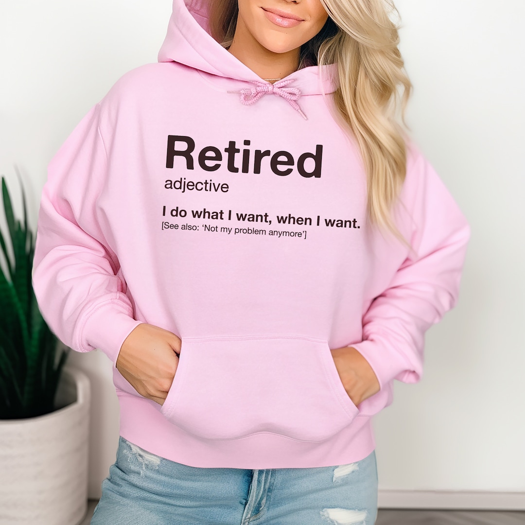 Retirement Hoodie Gift for Her 2024, Retirement Idea, Funny Sweatshirt ...