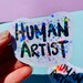 Human Artist Sticker Anti AI Art Sticker Support Artists Holographic ...