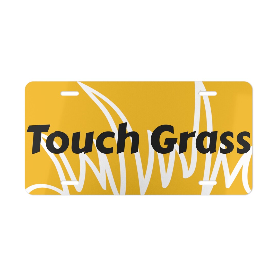 Touch Grass License Yellow Vanity Plate - Etsy