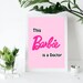 Trendy Wall Art This Barbie is a Doctor Digital Print Wall - Etsy