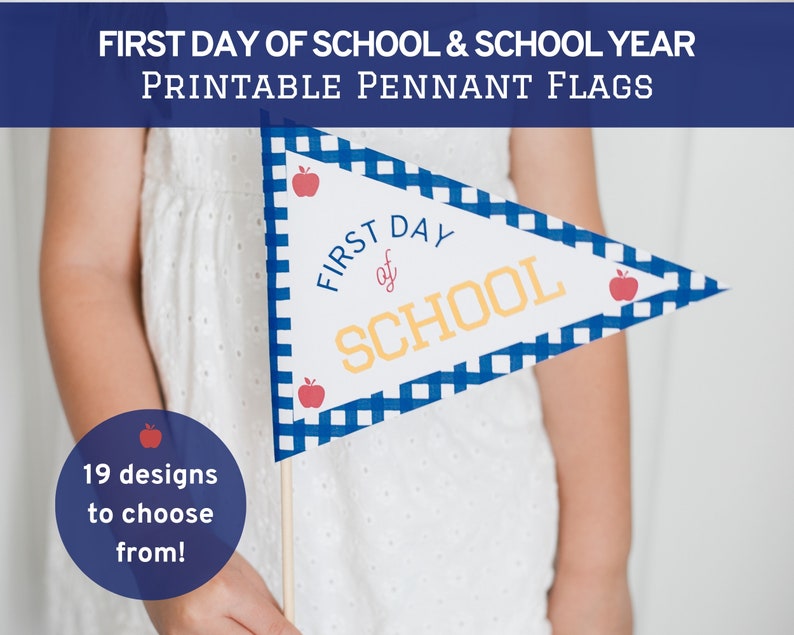 Printable First Day of School Pennant Flags | Grade School Pennant ...