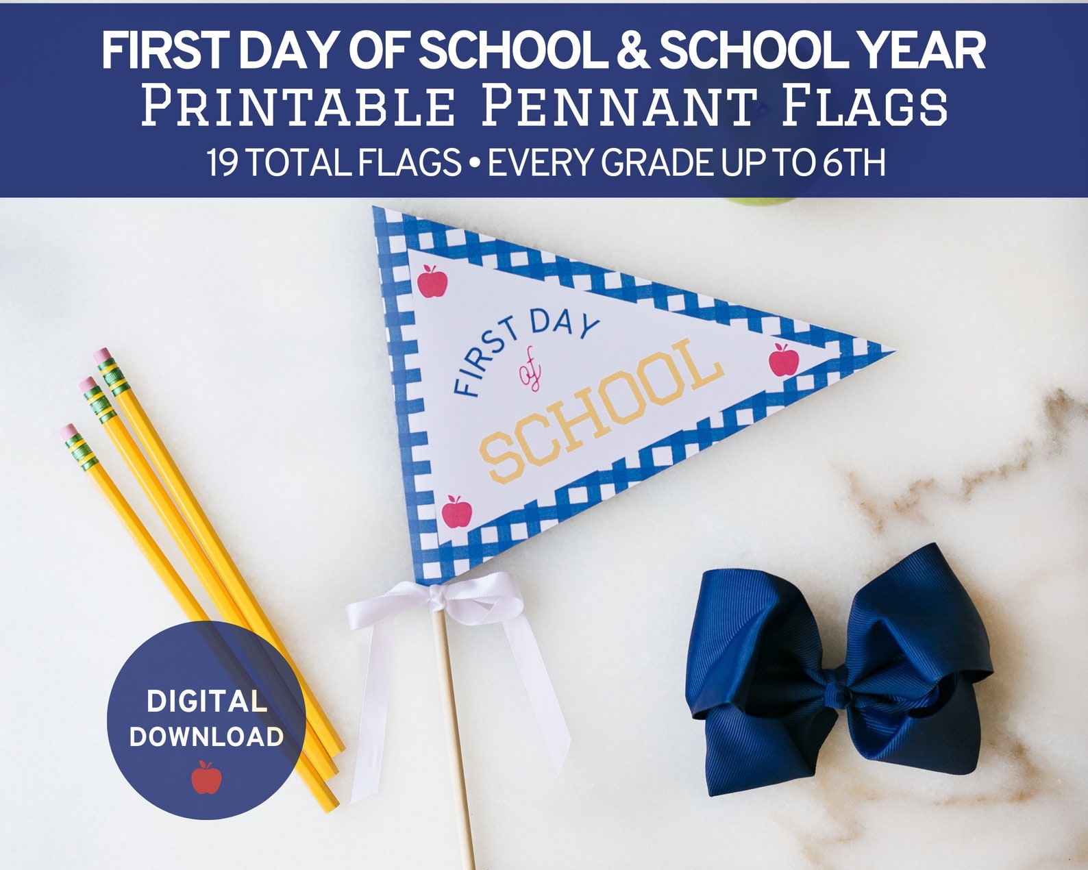 Printable First Day of School Pennant Flags | Grade School Pennant ...