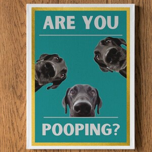 Are You Pooping Bathroom 3 German Shorthair Pointer Dogs - Etsy