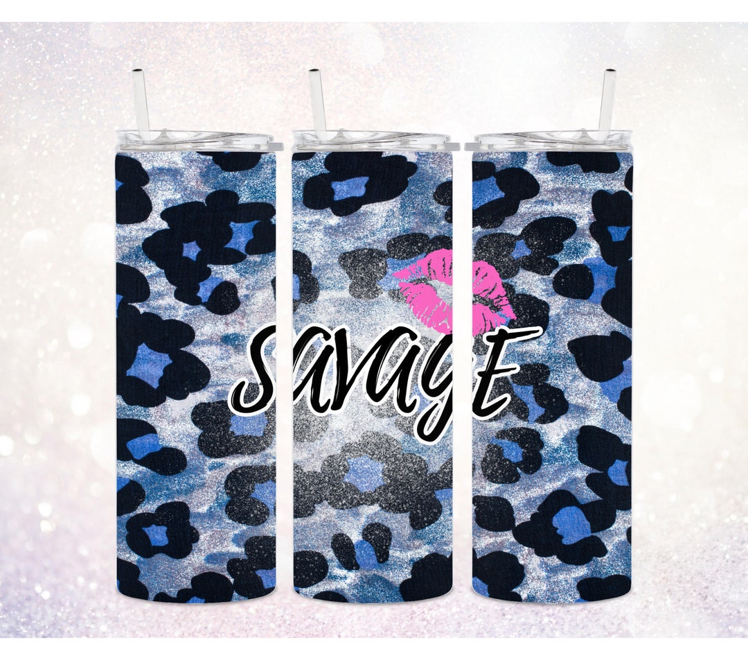 Savage Leopard 20 Oz Tumbler PNG ~ Savage Tumbler PNG ~ Hot Pink Lips ...