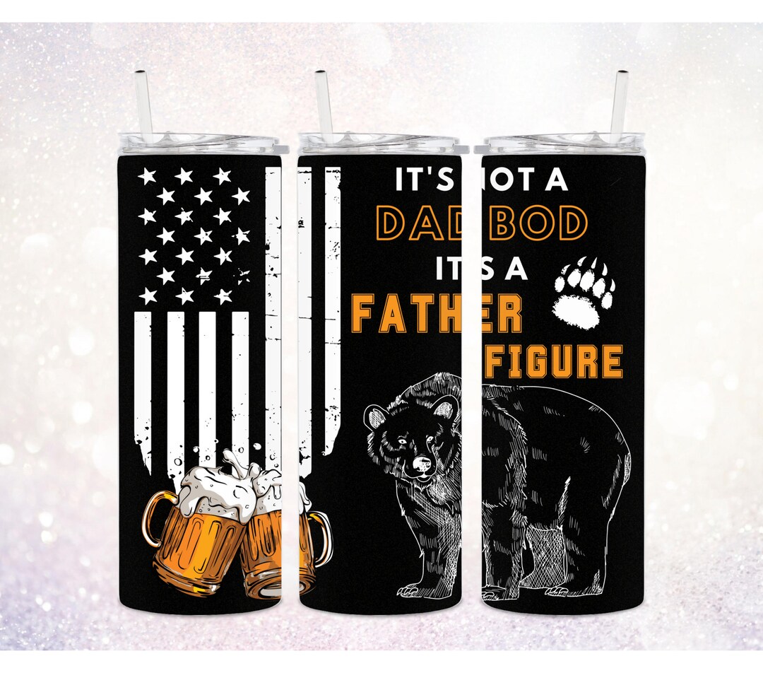 Dad Bod Father Figure 20 Oz Skinny Tumbler PNG ~ Dad Beer Tumbler ...