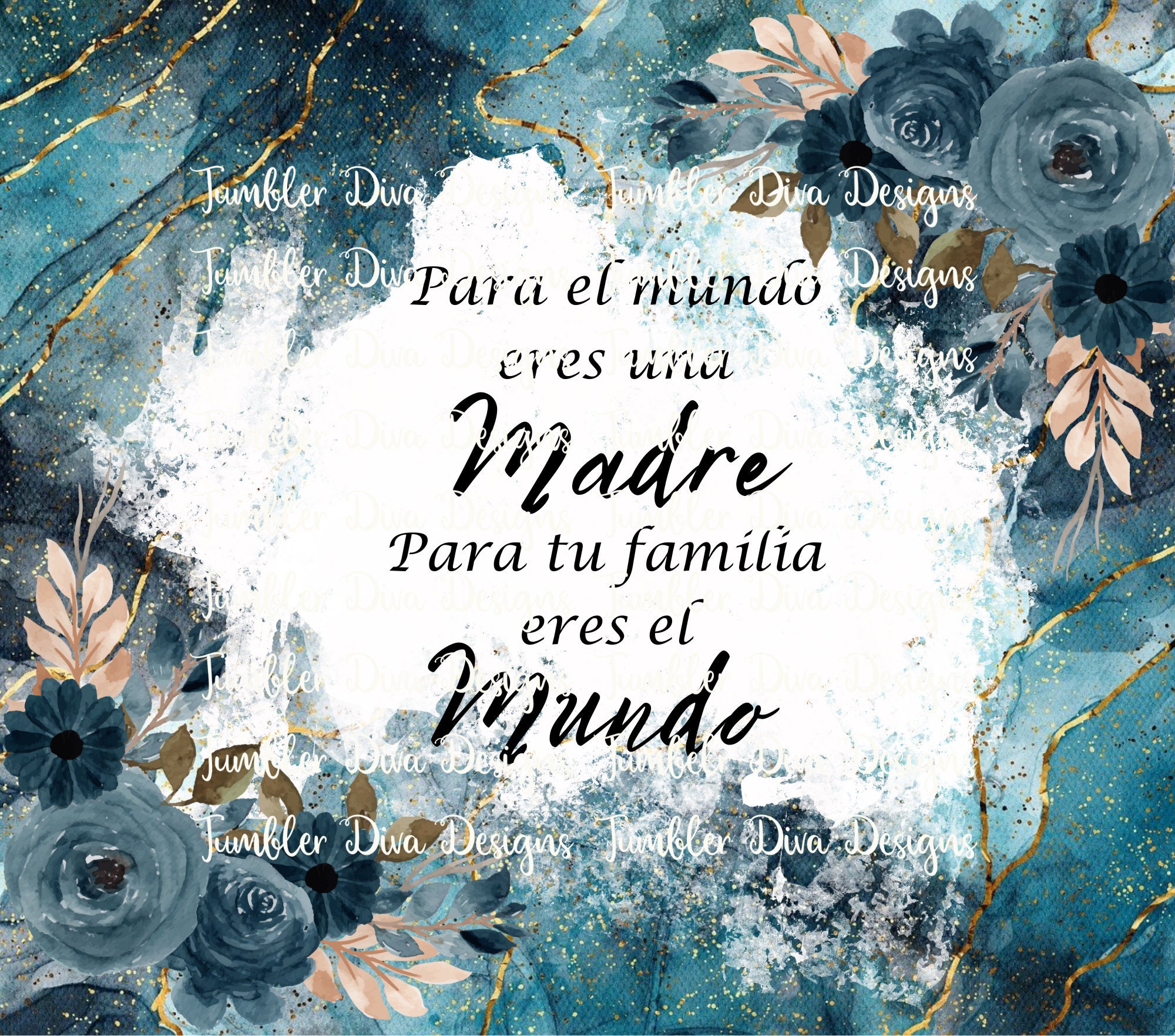 Para El Mundo Eres Una Madre Para Tu Familia Eres El Mundo 20 Oz ...