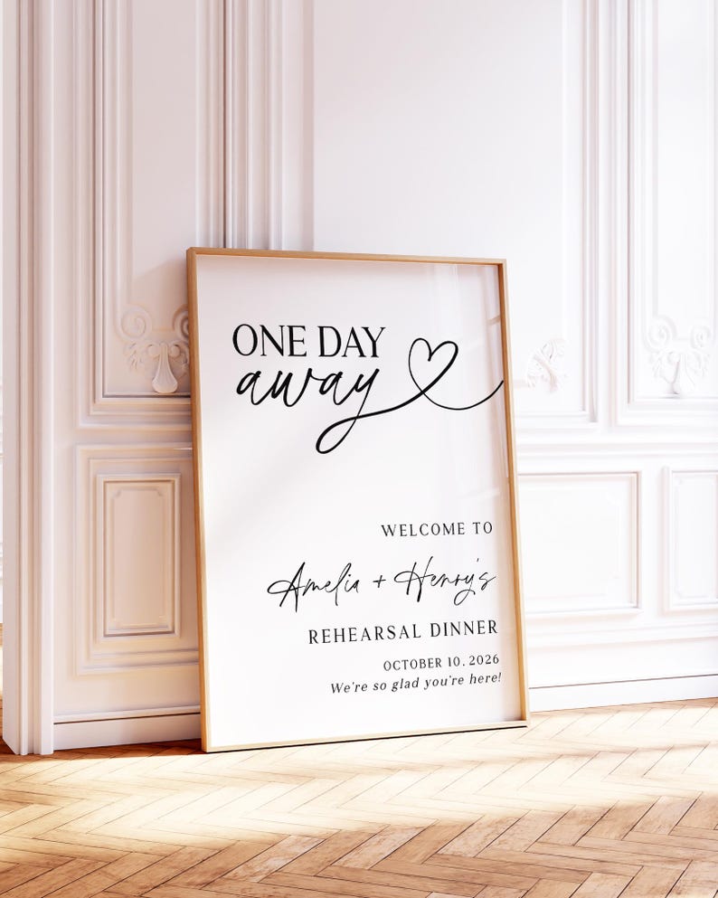 One Day Away Rehearsal Dinner Welcome Sign the Night Before Wedding ...
