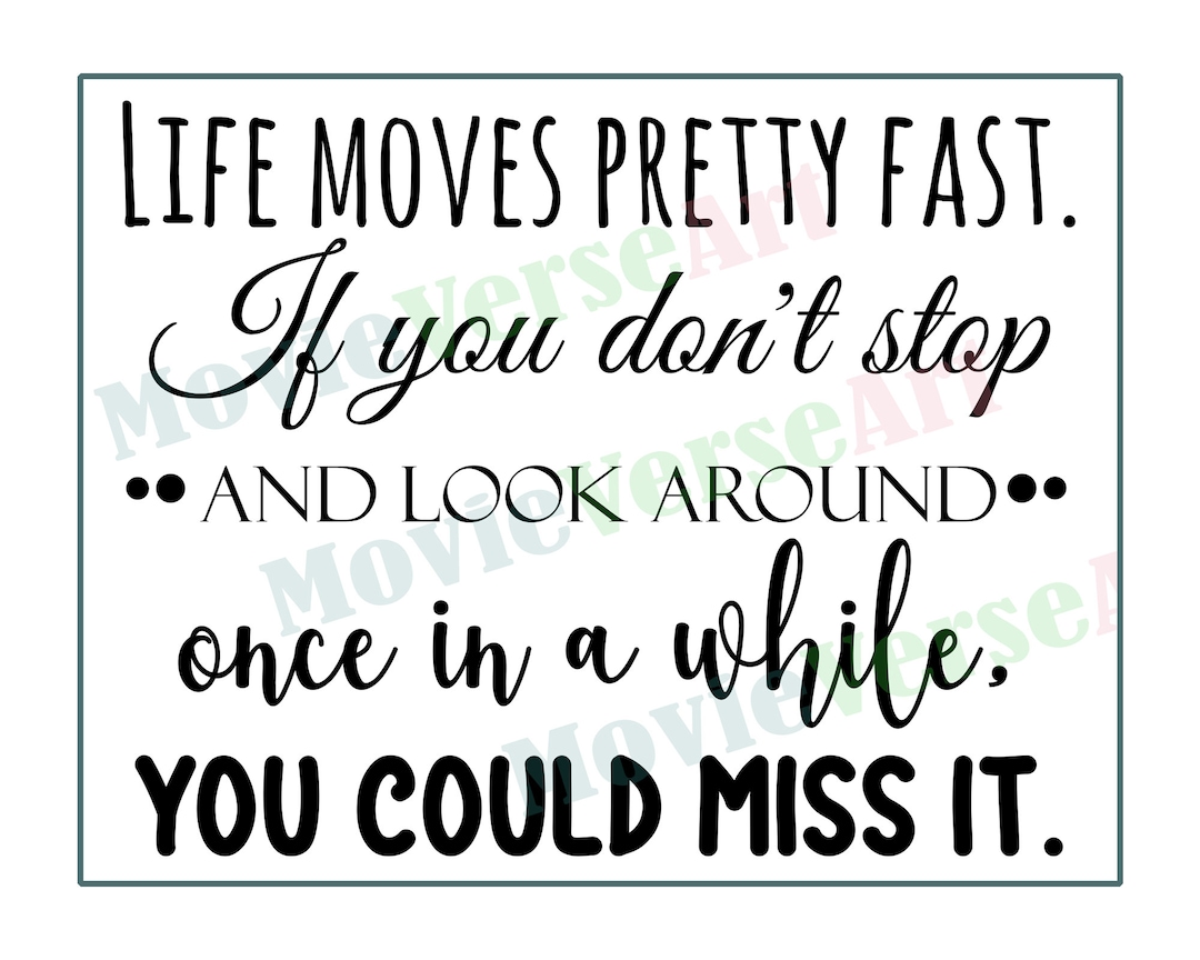 Ferris Bueller Life Moves Pretty Fast Quote SVG PNG JPEG - Etsy