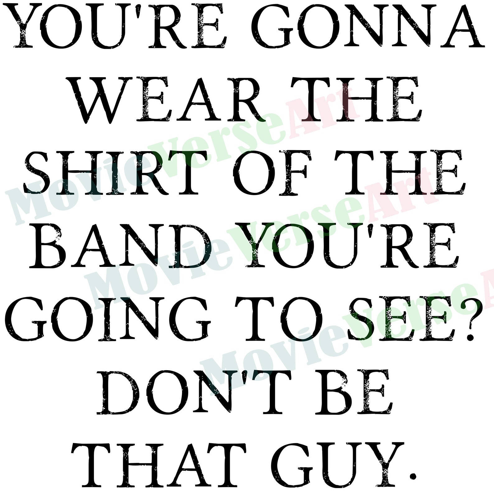 PCU You're Gonna Wear the Shirt of the Band You Are Going - Etsy