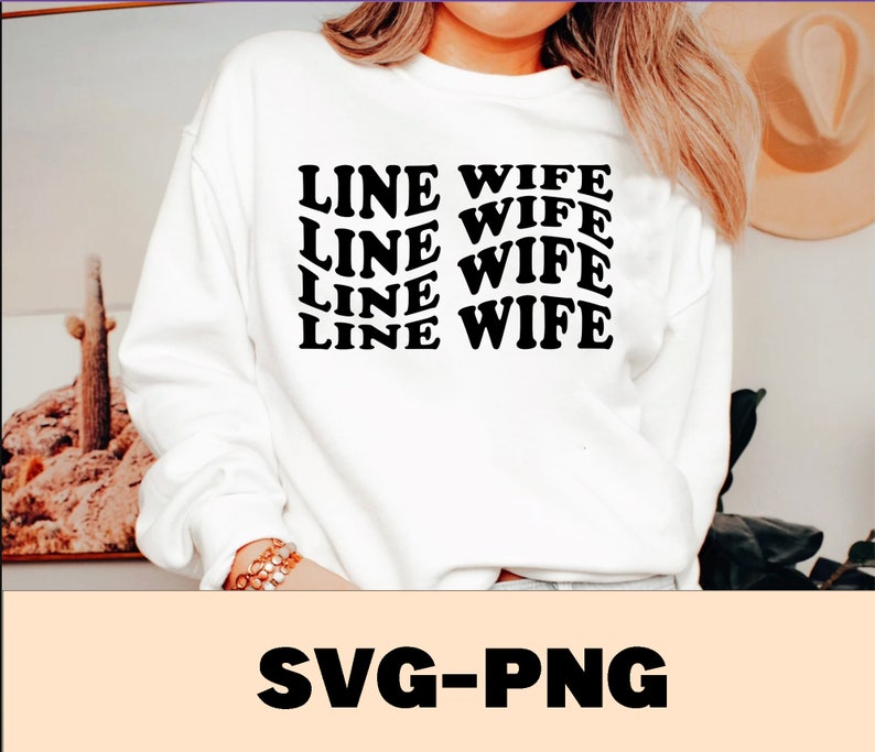 Linewife Png/svg Original Front and Back, Line Wife Svg Sublimation ...