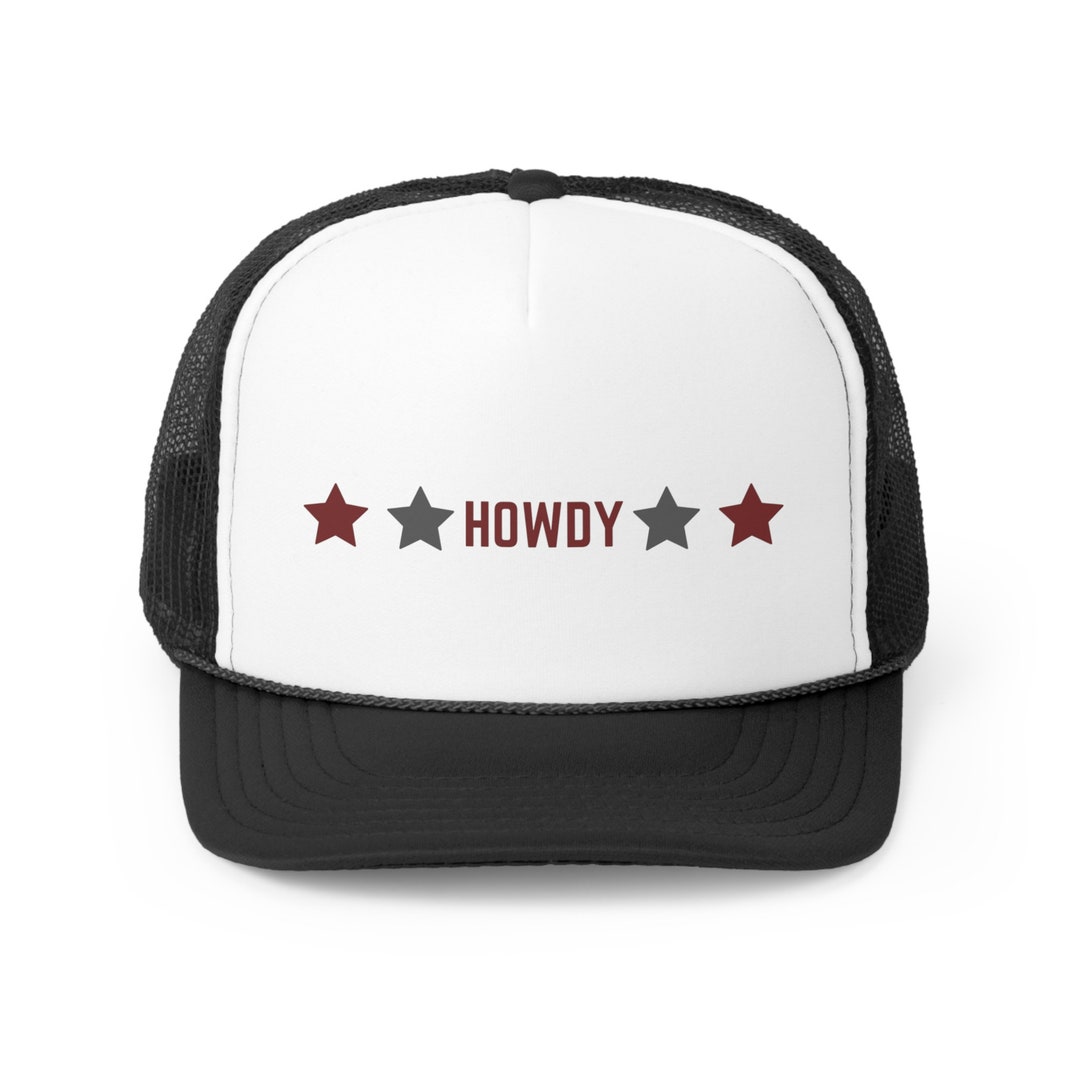 HOWDY! Trucker Caps, Aggies, College Station, Southern Hospitality Hat ...