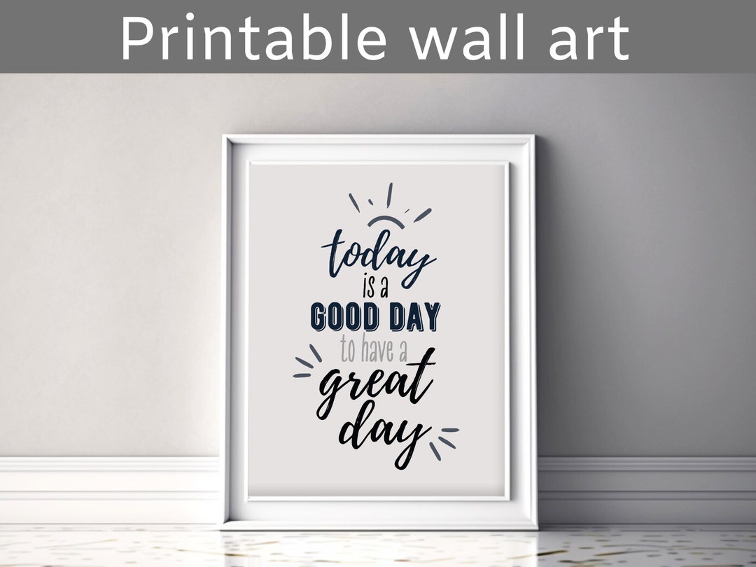 Great Day Today: Motivational Quote Wall Art - Inspirational ...