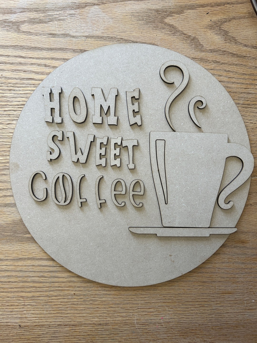 Home Sweet Coffee, Wall Art, Instant Download, SVG, DFX, AI Vector File ...