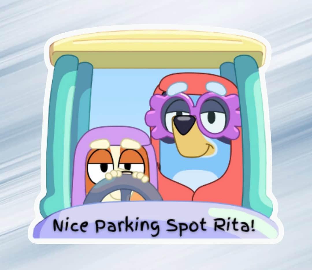 Bluey Stickers Nice Parking Spot Rita Bluey Decal - Etsy