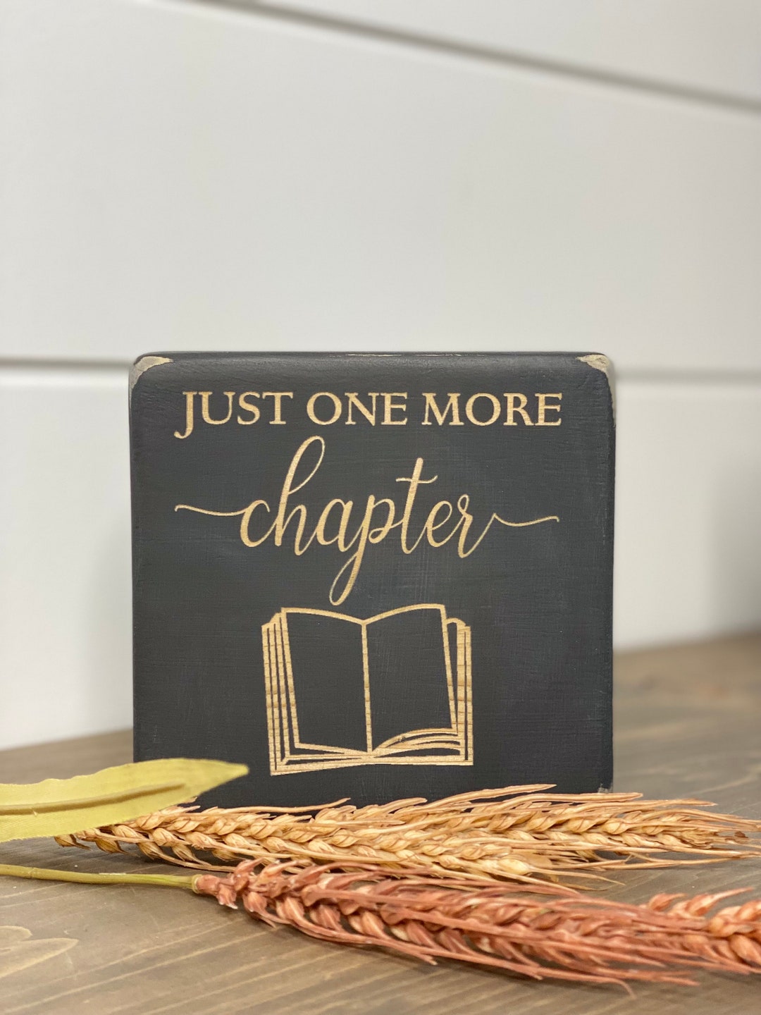 Funny Bookshelf Sign,just One More Chapter,small Wood Block Sign ...